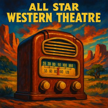 All Star Westerns Theatre – Old Time Radio Westerns